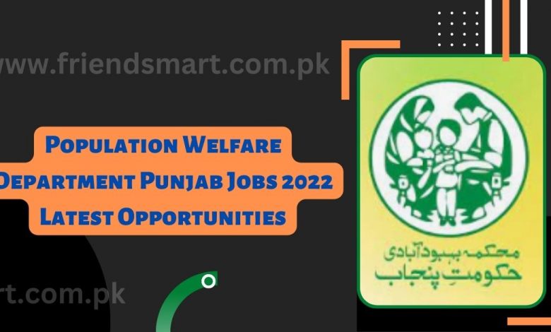 Population Welfare Department Punjab Jobs 2023 Latest Opportunities