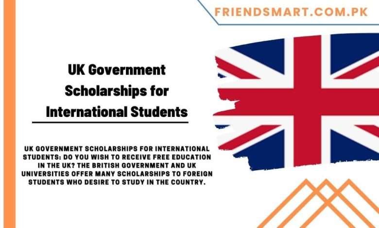 UK Government Scholarships for International Students 2024
