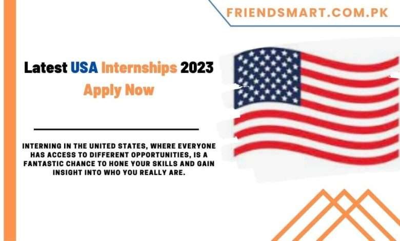Latest USA Internships 2024 - Apply Now