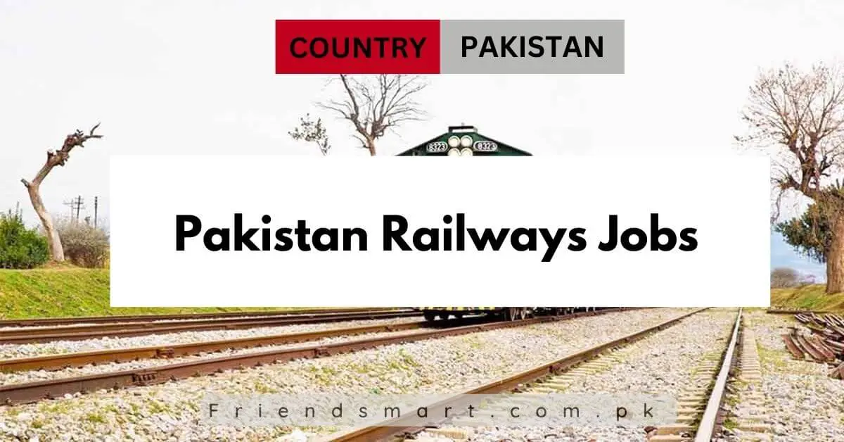 Pakistan Railways Jobs 2025 - Apply Now
