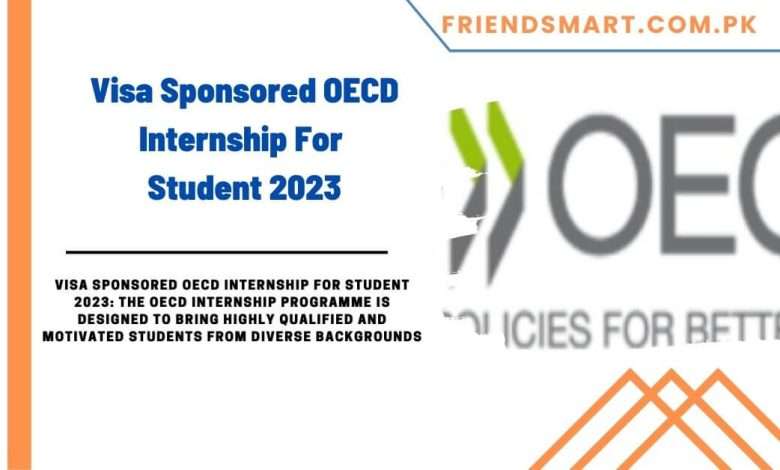 Visa Sponsored OECD Internship For Student 2023