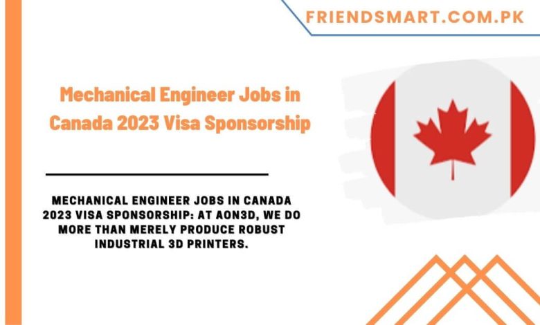 Mechanical Engineer Jobs in Canada 2023 Visa Sponsorship