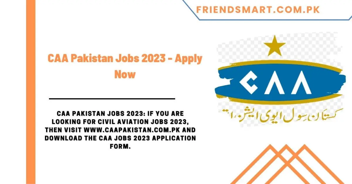 CAA Pakistan Jobs 2023 - Apply Now