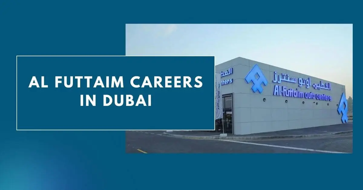 Al Futtaim Careers in Dubai 2024 - Apply Now