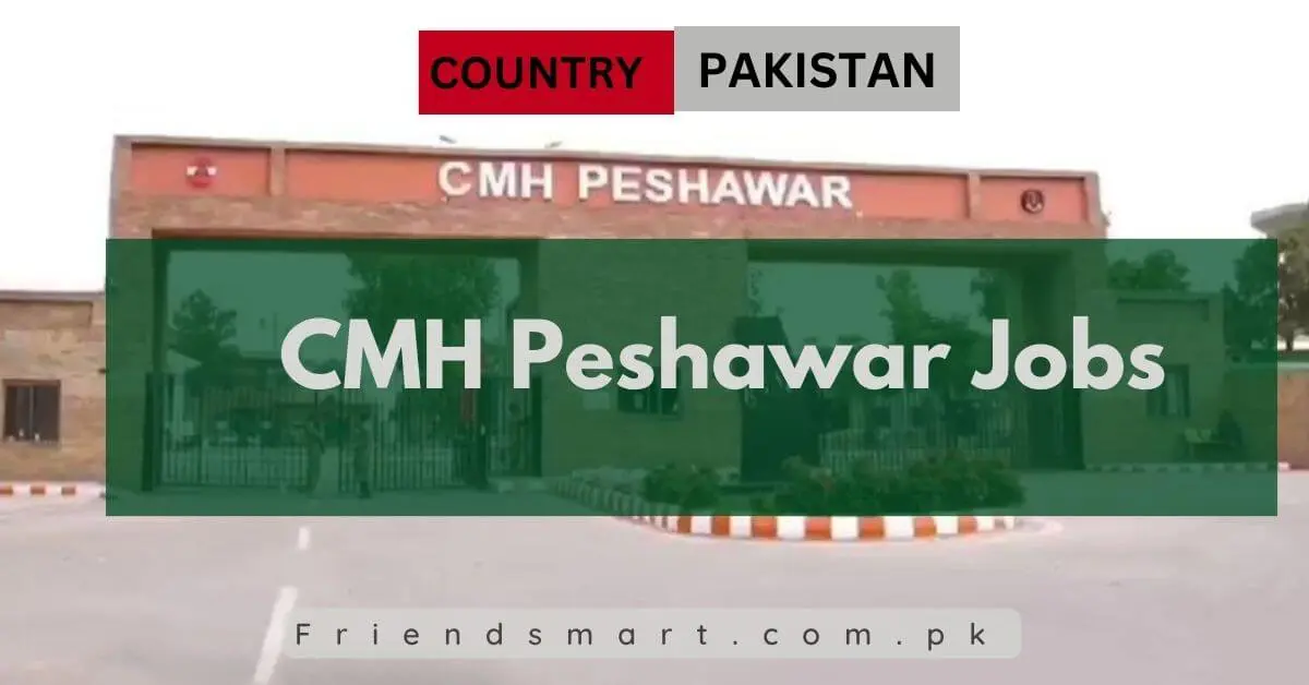 CMH Peshawar Jobs 2025 Combined Military Hospital