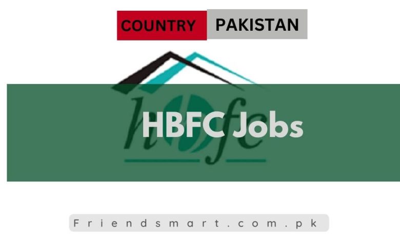 HBFC Jobs 2024 - House Building Finance Company Limited