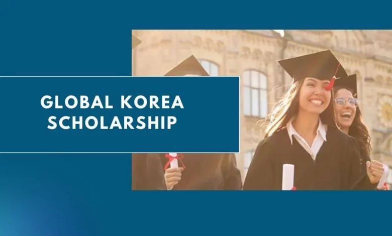 Global Korea Scholarship 2024 - Fully Funded