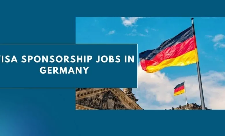 Jobs in Germany with Visa Sponsorship 2025 - Apply Now