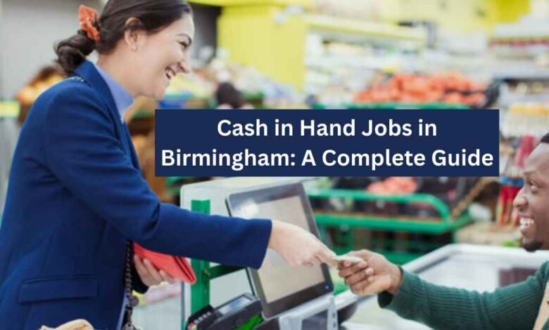 Cash in Hand Jobs | Quick & Flexible Work Opportunities