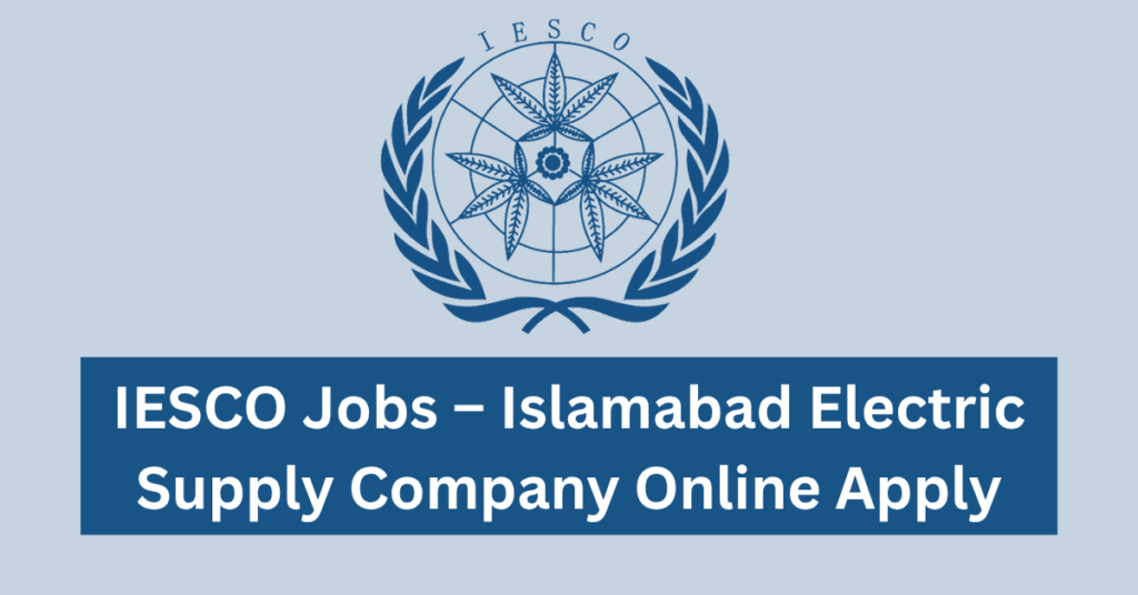 IESCO Jobs Islamabad Electric Supply Company Online Apply