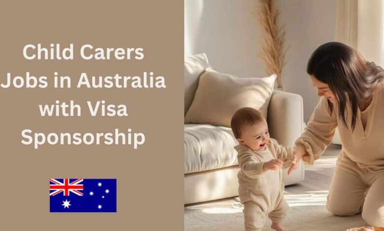 Child Carers Jobs in Australia with Visa Sponsorship 2026